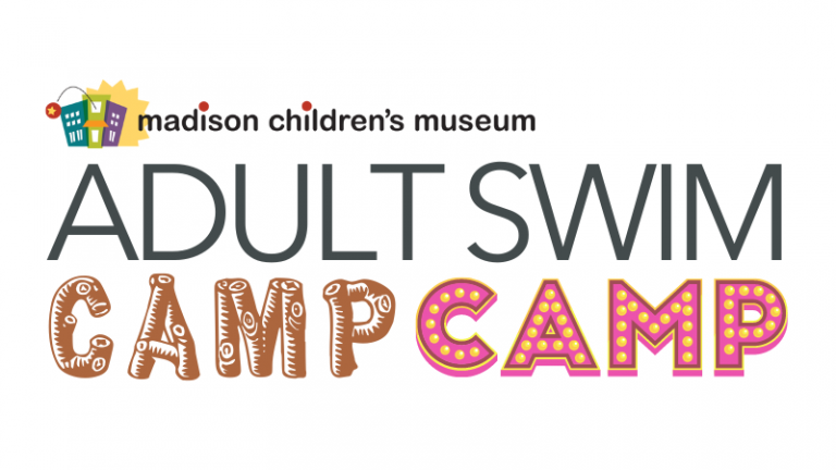 Adult Swim: Camp Camp | Madison Children's Museum